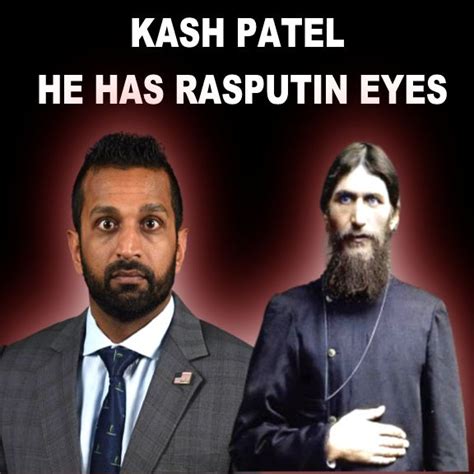 Big Education Ape Kash Patel He Has Rasputin Eyes