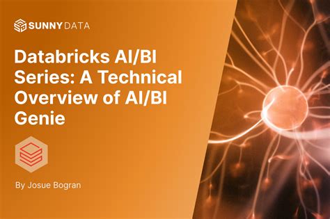 databricks ai bi series a technical overview of ai bi genie — sunnydata