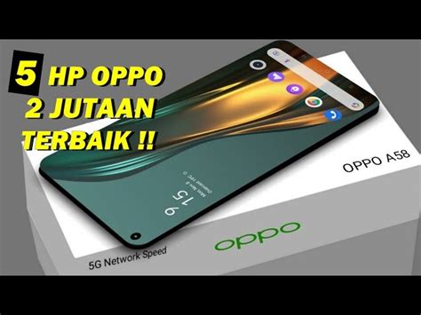 Hp Oppo Terbaru Harga Jutaan Spesifikasi Fitur Dan Kelebihannya