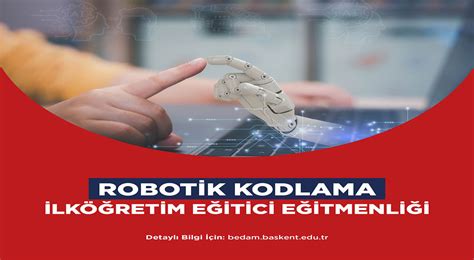 İlköğretim Robotik Kodlama Eğitici Eğitimi Bedam
