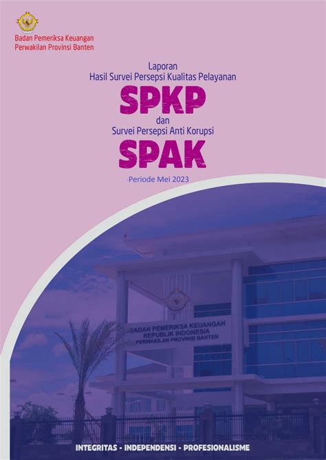 Laporan Hasil Survei Persepsi Kualitas Pelayanan SPKP Dan Survei Persepsi Antikorupsi SPAK