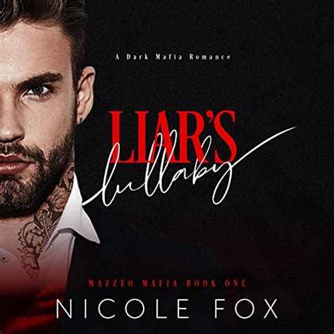 Liars Lullaby A Dark Mafia Romance Mazzeo Mafia Book 1 Audio