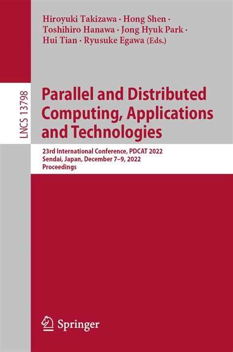 Parallel And Distributed Computing Applications And Technologies