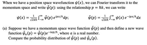 Solved When We Have A Position Space Wavefunction Yx We