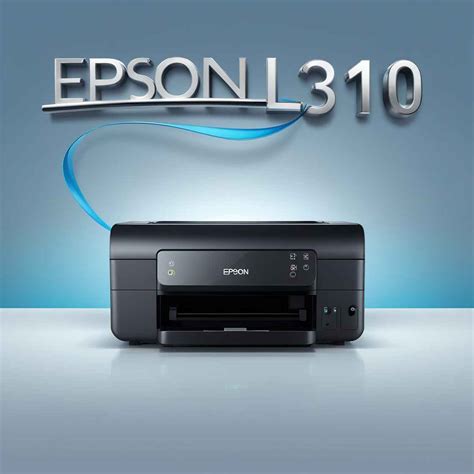 Download Driver Epson L310 Sekali Klik No Ribet No Delay Totally