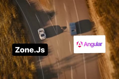 saying goodbye to zone js what s new in angular 18 by jhon reynoso medium