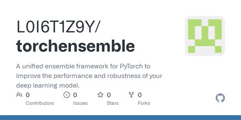 Github L0i6t1z9ytorchensemble A Unified Ensemble Framework For