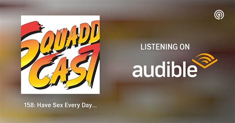 158 Have Sex Every Day Of The Month Vs Once A Month Squadd Cast Versus All Def All Def