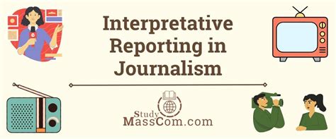 Interpretative Reporting In Journalism