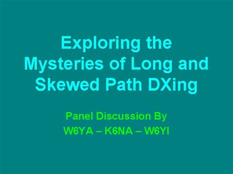 Exploring The Mysteries Of Long And Skewed Path