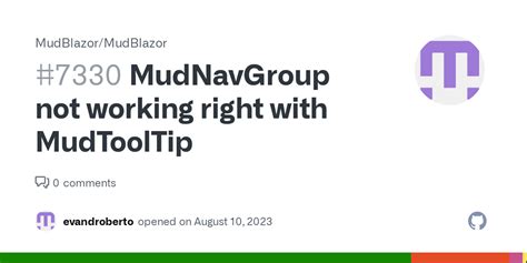 Mudnavgroup Not Working Right With Mudtooltip · Issue 7330 · Mudblazor