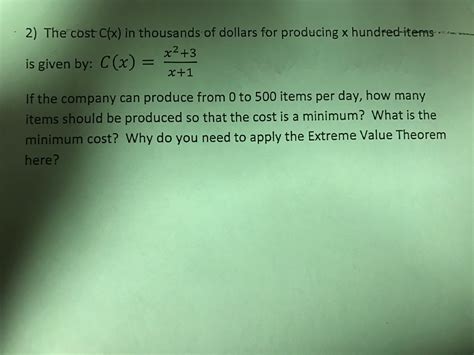 Solved 2 The Cost Cx In Thousands Of Dollars For Producing