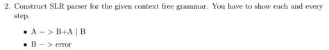 solved 2 construct slr parser for the given context free