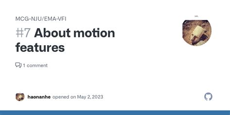 about motion features · issue 7 · mcg nju ema vfi · github
