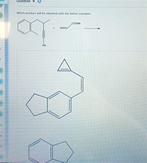 Question 9 Which Product Will Be Obtained StudyX