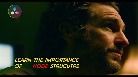 Node Structure In Davinci Resolve How To Set Out Your Node Tree Youtube