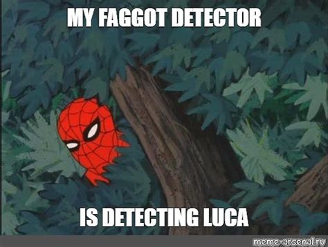 Faggot Detector Meme