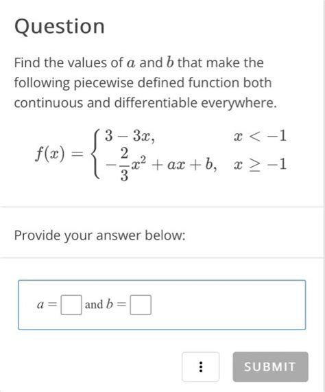 Solved Find The Values Of A And B That Make The Following
