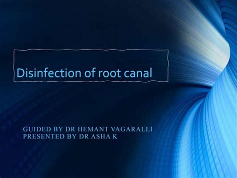 Disinfection Of Root Canal Pptx