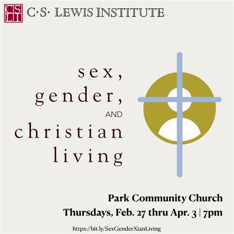Our Six Week Series ‘sex Gender And Christian Living Is Underway With Dr… C S Lewis Institute