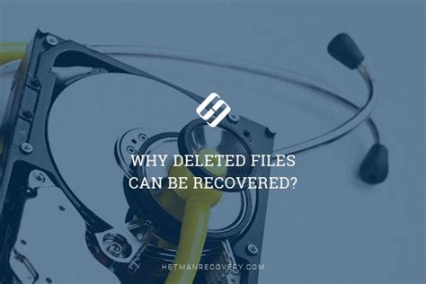 why deleted files can be recovered by hetman software hetman software medium
