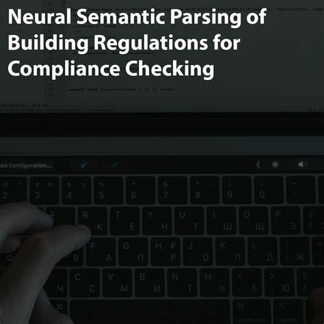 Neural Semantic Parsing Of Building Regulations For Compliance Checking Building Innovation