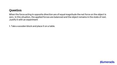 Solved When The Force Acting In Opposite Direction Are Of Equal