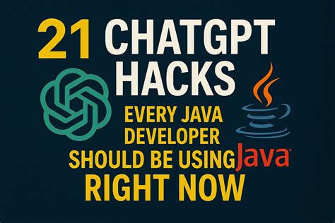 21 Chatgpt Hacks Every Java Developer Should Be Using Right Now By Shanvika Devi Stackademic