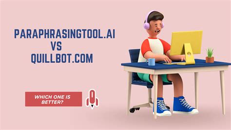 Comparison Between Paraphrasingtoolai And Quillbot
