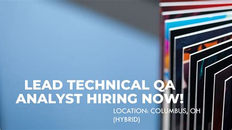 Position Lead Technical Qa Analyst In Location Columbus Oh Hybrid
