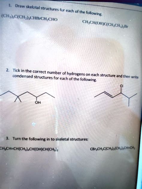 1 Draw Skeletal Structures For Each Of The Following Ch3 C Ch3 3chbrch2cho Ch3ch Oh C Ch2ch3