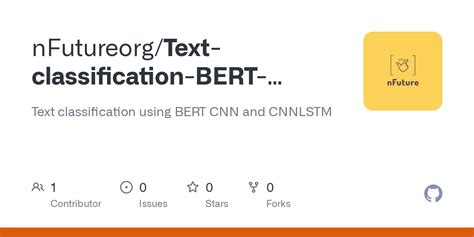 text classification bert cnn cnnlstm deeplearningfinalproblem2 ipynb at main · nfutureorg text