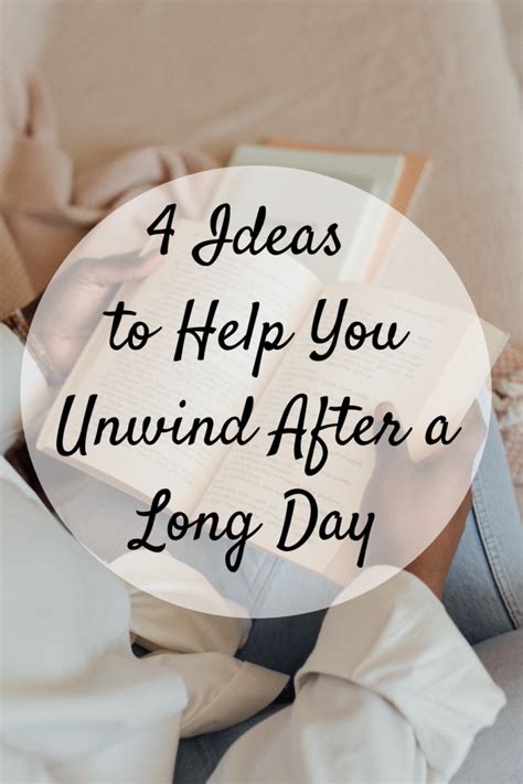 4 Ideas To Help You Unwind After A Long Day Mom And More