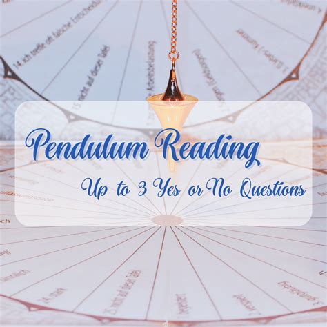 Pendulum Reading Any Topic Yes Or No Questions ⋆ Faeholm