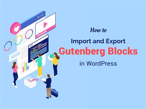 How To Import And Export Gutenberg Blocks In WordPress WP Daddy