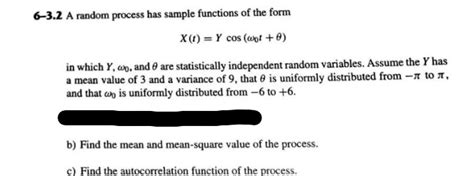 Solved 6 32 A Random Process Has Sample Functions Of The