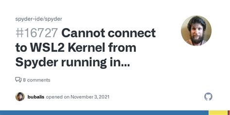 Cannot Connect To Wsl2 Kernel From Spyder Running In Windows · Issue 16727 · Spyder Idespyder