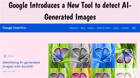 Google Introduces A New Tool To Detect AI Generated Images