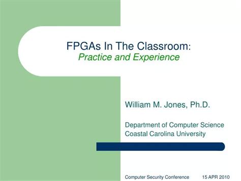 Ppt Fpgas In The Classroom Practice And Experience Powerpoint Presentation Id4004541