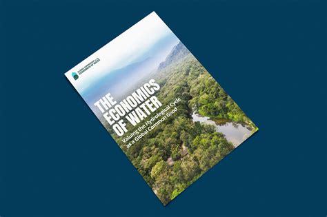 The Water Cycle And The Economy Global Commission On The Economics Of Water
