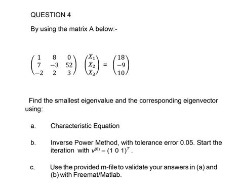 Question 4 By Using The Matrix A Below 18 1 7 2 8