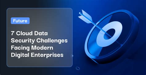 7 Common Cloud Data Security Challenges