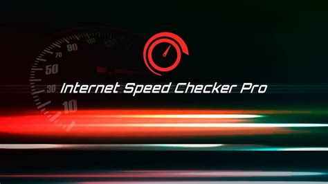 Internet Speed Checker Pro Kiểm Tra Tốc độ Mạng Internet Trên Windows 10
