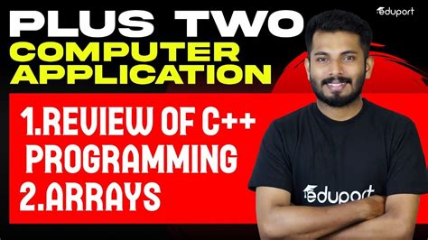 Plus Two Computer Applications Chapter 1review Of C Programming And Chapter 2arrays