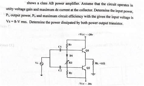 Solved Shows A Class AB Power Amplifier Assume That The Chegg Com