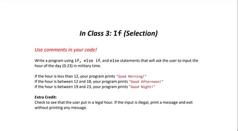 Solved In Class 3 If Selection Use Comments In Your Code