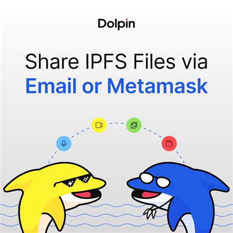sharing ipfs files via email or metamask r ipfs