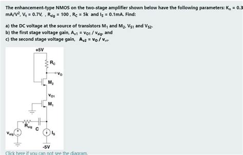 Solved The Enhancement Type Nmos On The Two Stage Amplifier