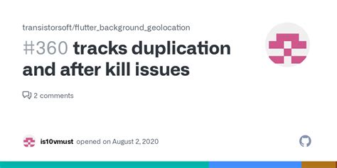 Tracks Duplication And After Kill Issues Issue Transistorsoft Flutter Background