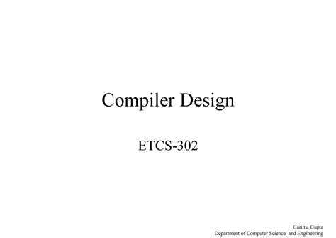 Compiler Design Notes Compiler Design ETCS Garima Gupta Department Of Computer Science And